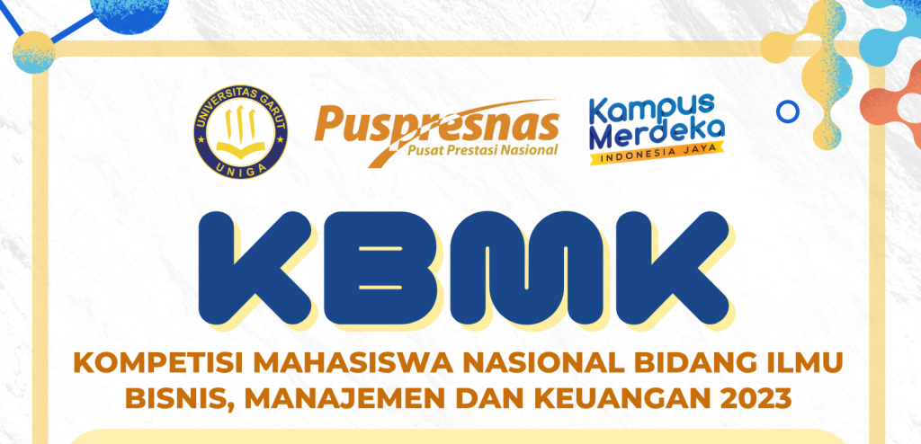 [KMBK] KOMPETISI MAHASISWA NASIONAL BIDANG ILMU BISNIS, MANAJEMEN DAN KEUANGAN 2023 ...